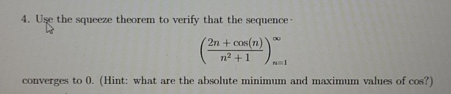 Solved 4. Use the squeeze theorem to verify that the | Chegg.com