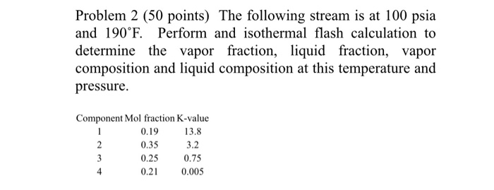 Solved Problem 2 (50 points) The following stream is at 100 | Chegg.com Solved Problem 2 (50 points) The following stream is at 100 | Chegg.com