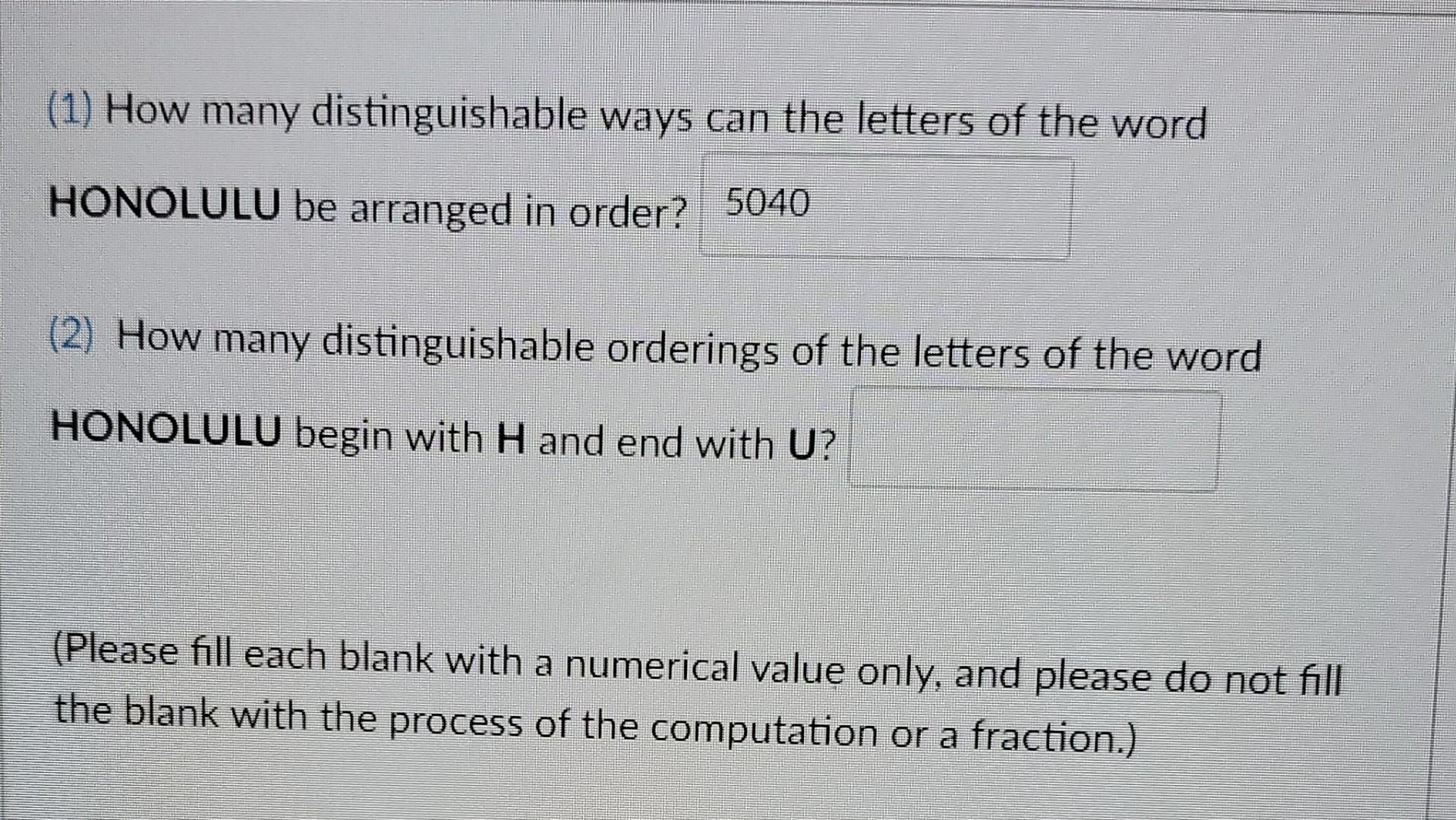 Solved (1) How many distinguishable ways can the letters of | Chegg.com