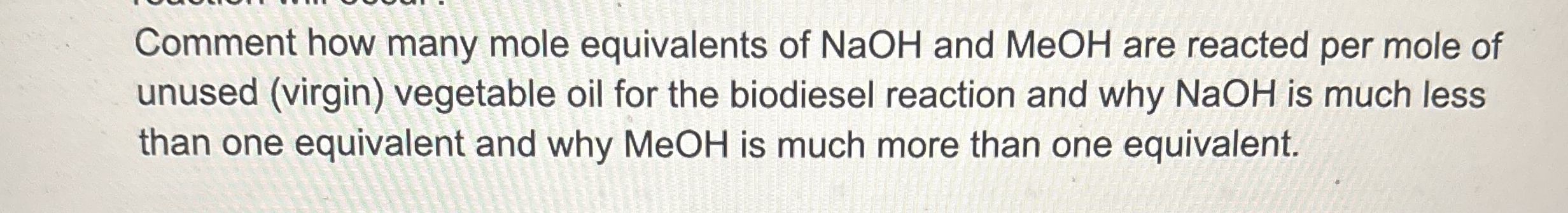 Solved Comment how many mole equivalents of NaOH and MeOH | Chegg.com