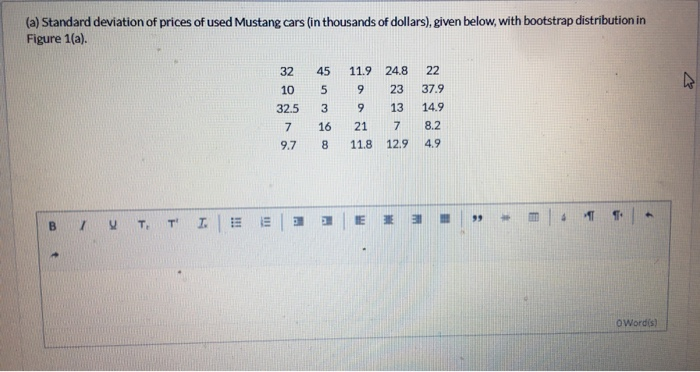 Solved are 1 shows bootstrap distributions for the standard | Chegg.com