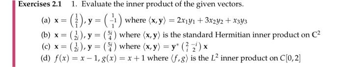 Solved Exercises 2.1 1. Evaluate the inner product of the | Chegg.com