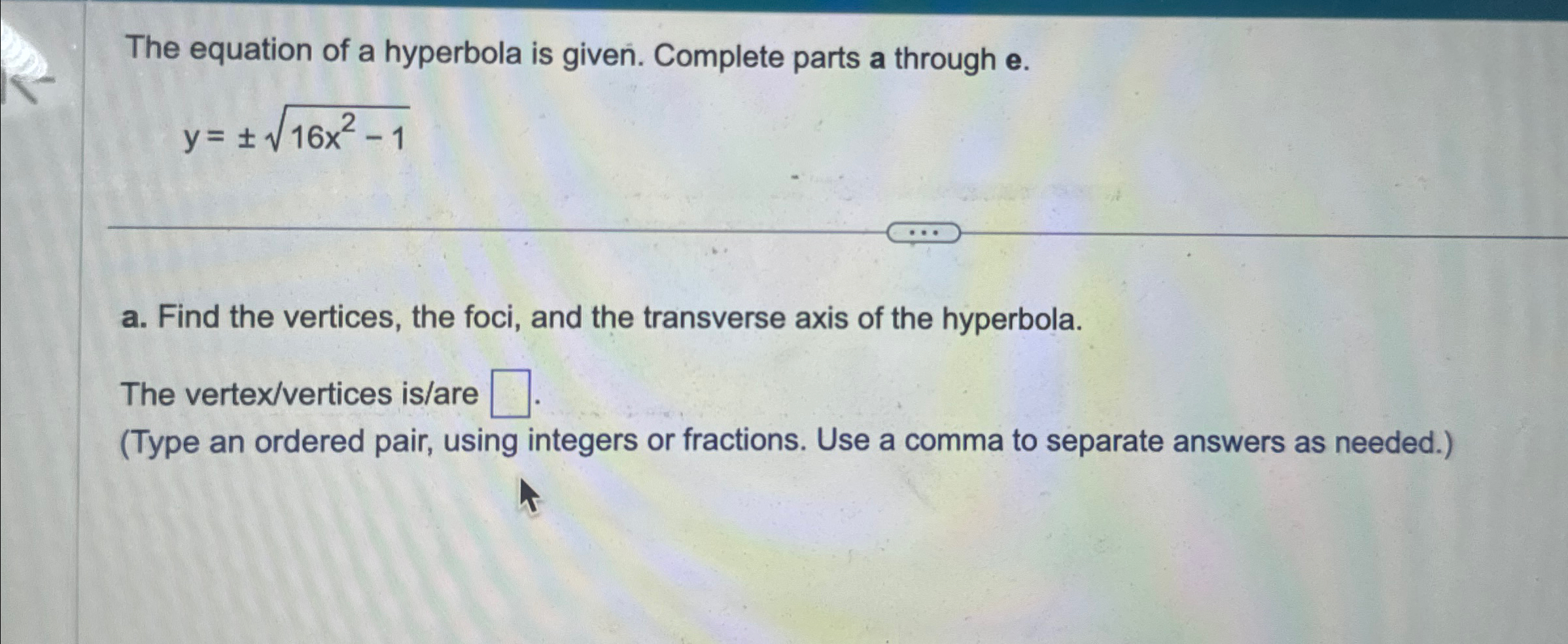 Solved The equation of a hyperbola is given. Complete parts | Chegg.com