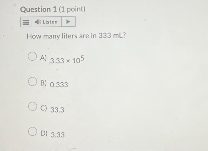 Solved Question 1 (1 point) Listen How many liters are in | Chegg.com