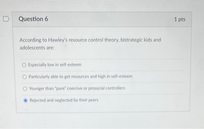 Solved According to Hawley's resource control theory, | Chegg.com