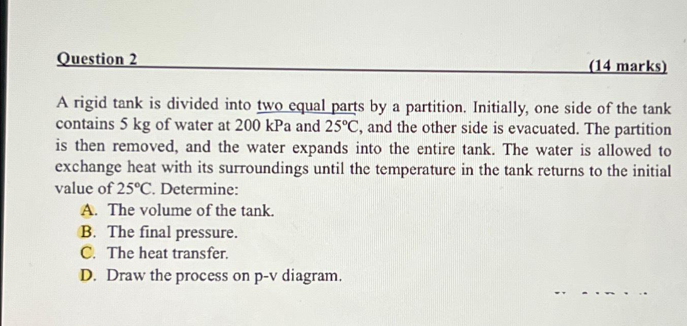 Solved Question 2(14 ﻿marks)A rigid tank is divided into two | Chegg.com