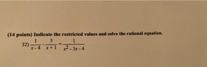 Solved (14 points) Indicate the restricted values and solve | Chegg.com
