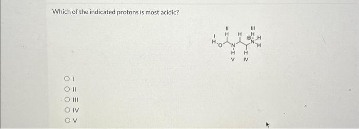 Solved Which of the indicated protons is most acidic? | Chegg.com
