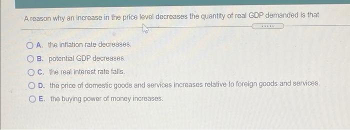 Solved A reason why an increase in the price level decreases | Chegg.com