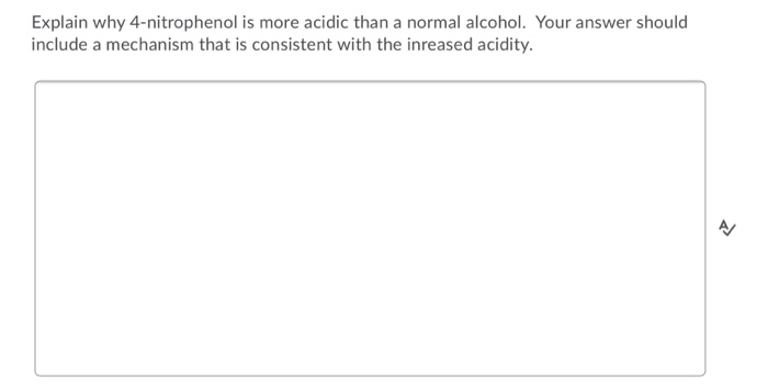 Solved Explain why 4-nitrophenol is more acidic than a | Chegg.com