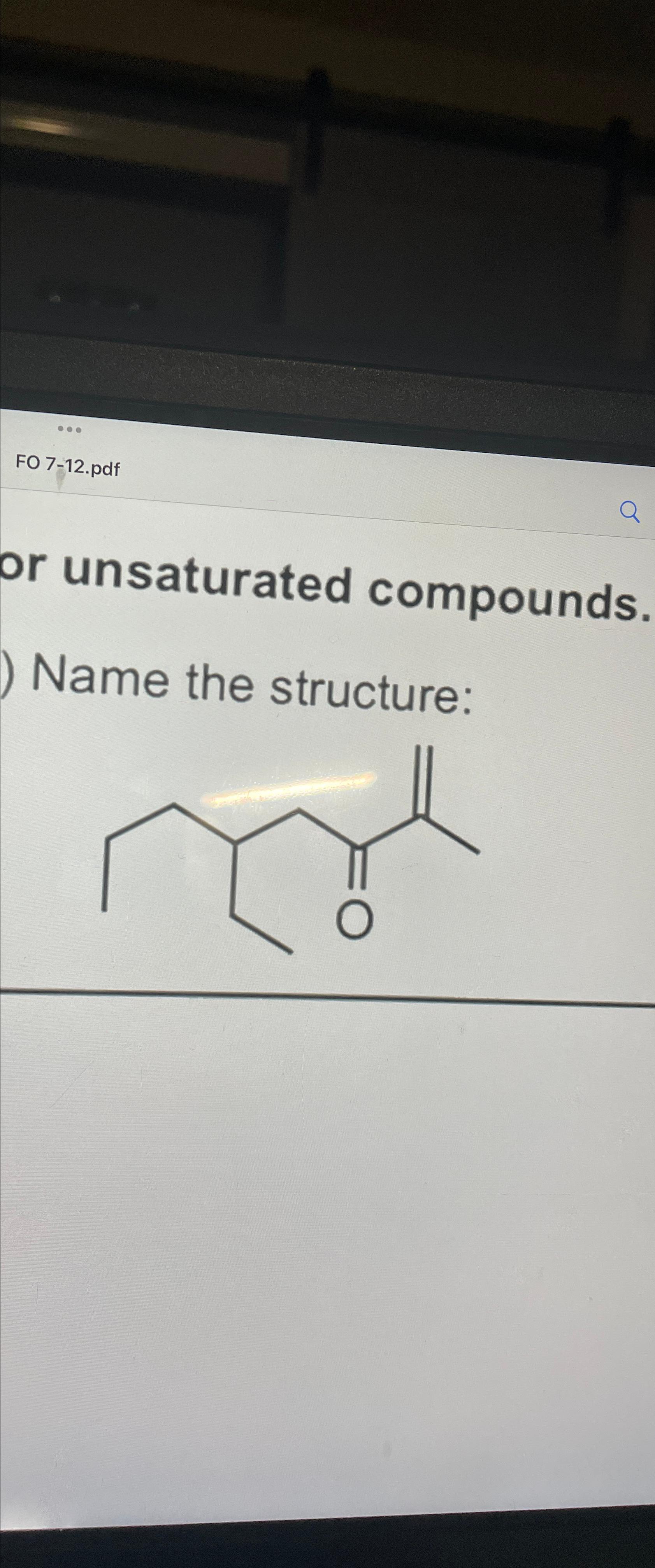 Solved FO 7-12.pdfor unsaturated compounds.Name the | Chegg.com