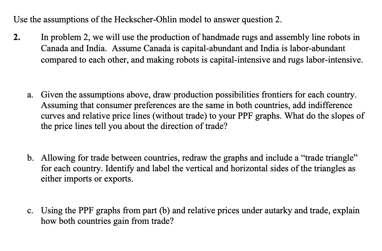 Solved Use the assumptions of the Heckscher-Ohlin model to | Chegg.com