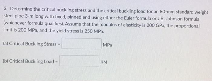 Solved 3. Determine the critical buckling stress and the | Chegg.com