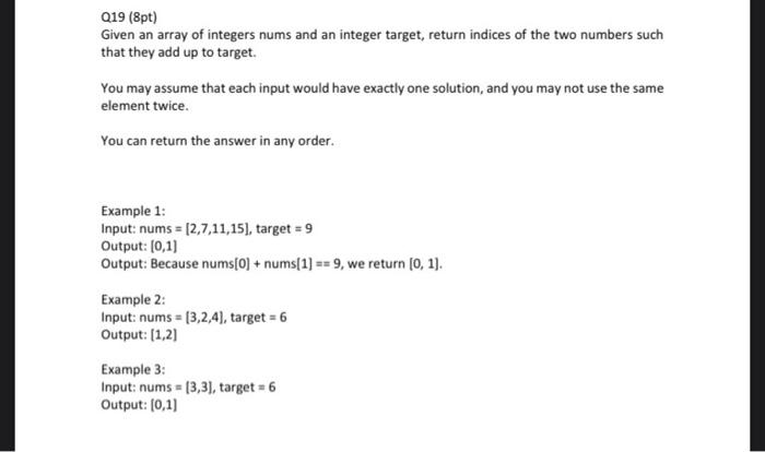 Solved Q19 (8pt) Given an array of integers nums and an | Chegg.com Solved Q19 (8pt) Given an array of integers nums and an | Chegg.com