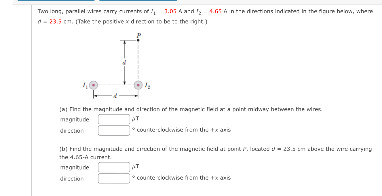 Solved Two long, parallel wires carry currents of I1=3.05A | Chegg.com