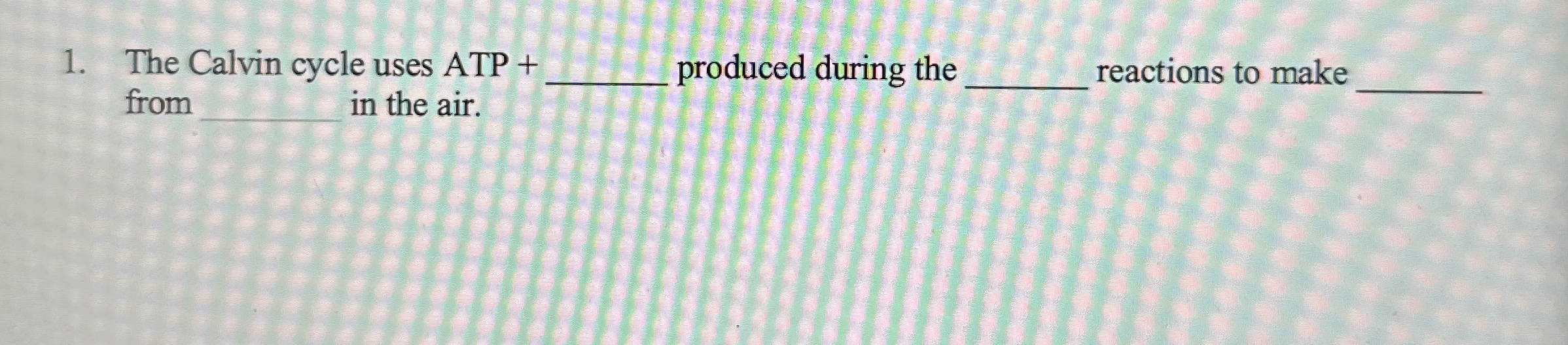 Solved The Calvin cycle uses ATP + ﻿produced during the | Chegg.com