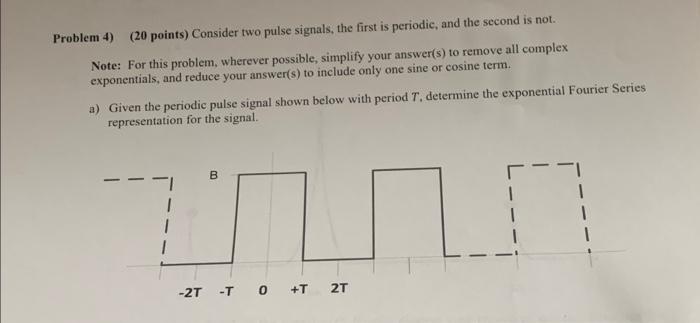 Solved blem 4) (20 points) Consider two pulse signals, the | Chegg.com
