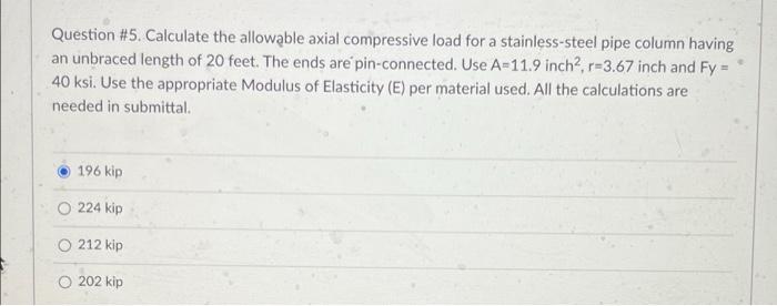 Solved Question #5. Calculate the allowable axial | Chegg.com