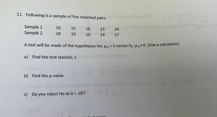 Solved 11. Following is a sample of five matched pairs. | Chegg.com