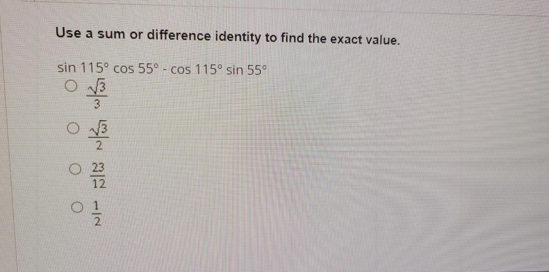 Solved Use a sum or difference identity to find the exact | Chegg.com