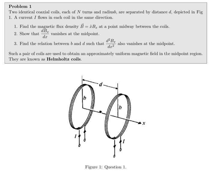 Solved Problem 1 Two identical coaxial coils, each of N | Chegg.com