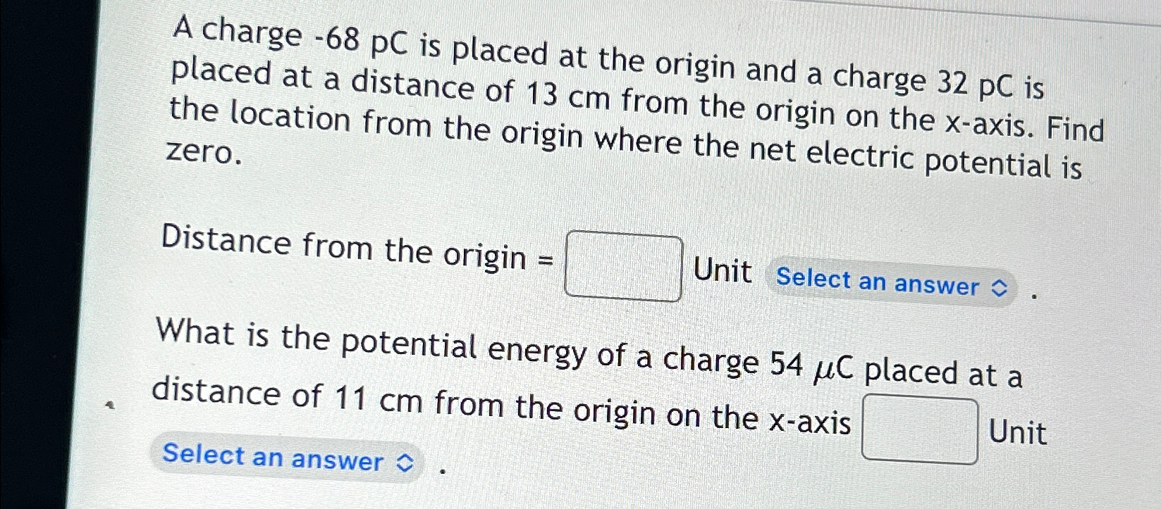 Solved A charge -68pC ﻿is placed at the origin and a charge | Chegg.com