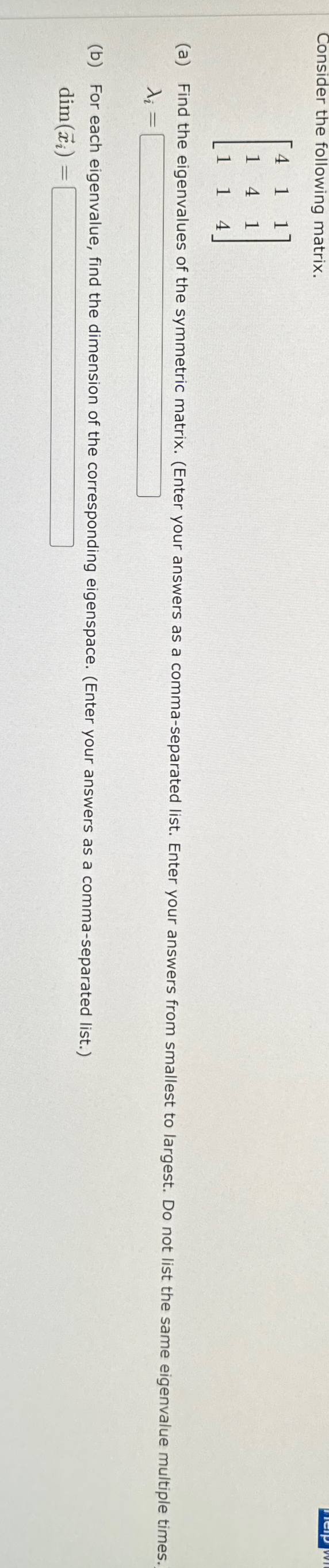 Solved Consider the following matrix.[411141114](a) ﻿Find | Chegg.com