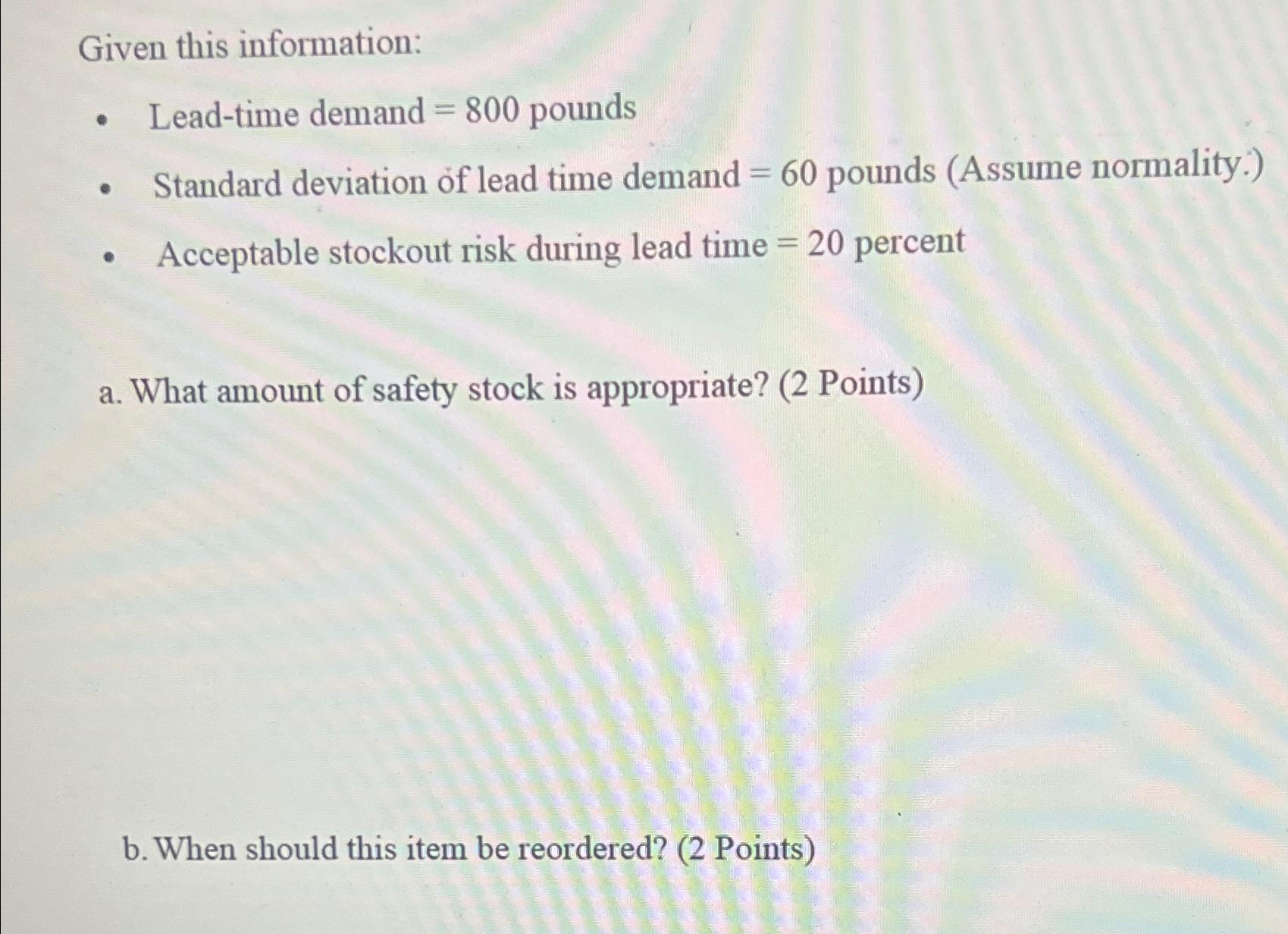 Solved Given this information:Lead-time demand =800 | Chegg.com