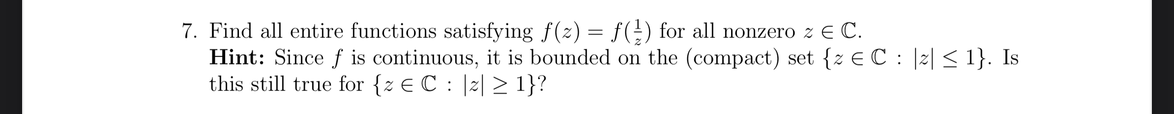 Solved Find all entire functions satisfying f(z)=f(1z) ﻿for | Chegg.com
