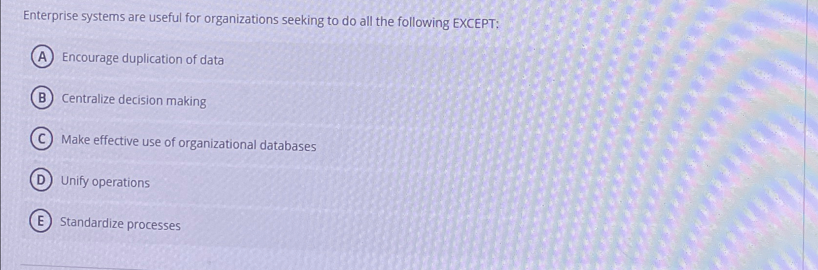 Solved Enterprise systems are useful for organizations | Chegg.com
