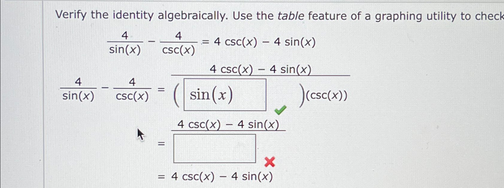 Solved Verify the identity algebraically. Use the table | Chegg.com