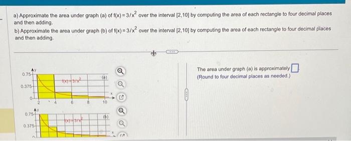 Solved a) Approximate the area under graph (a) of f(x)=3/x2 | Chegg.com
