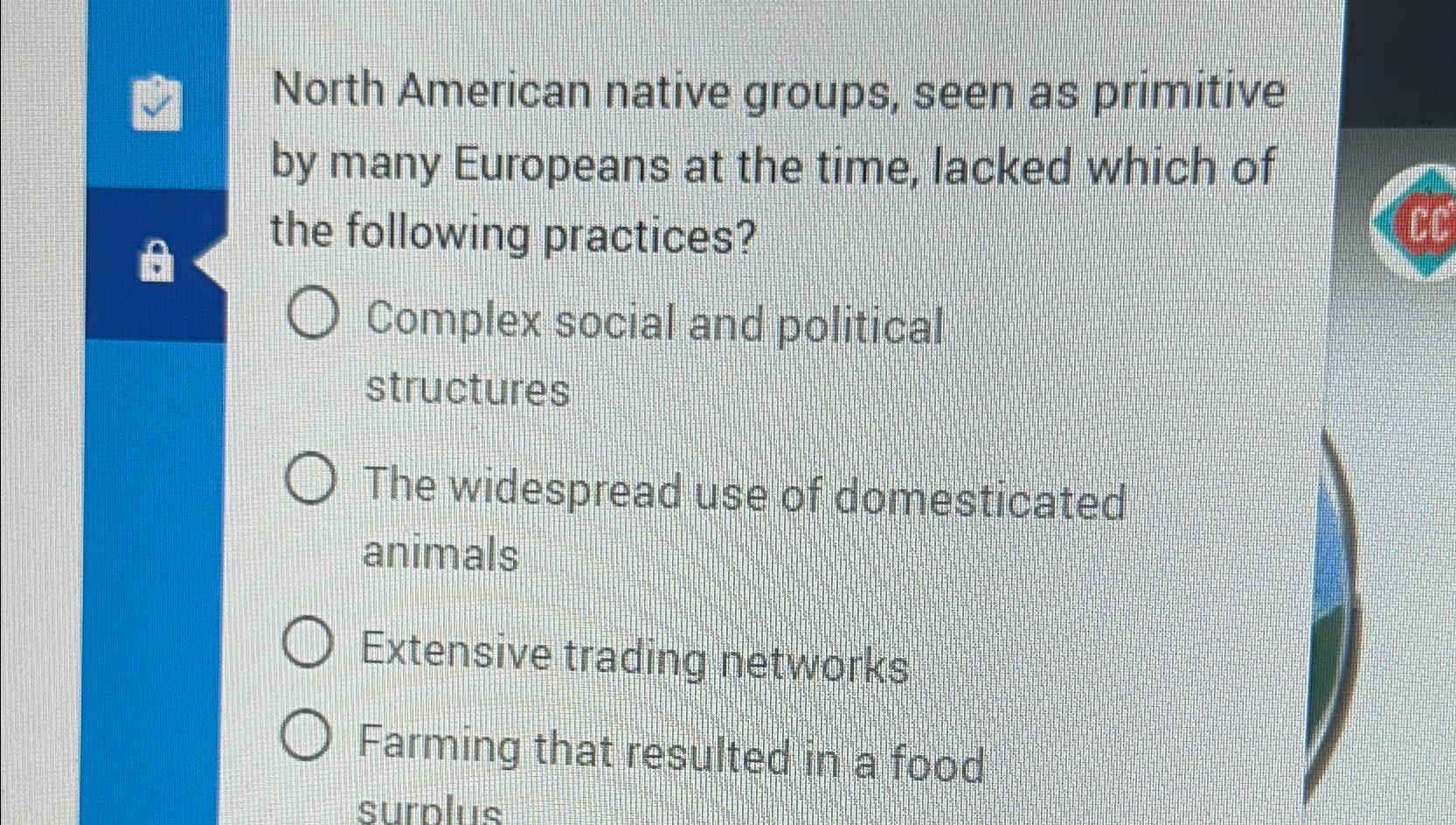 Solved North American native groups, seen as primitive by | Chegg.com
