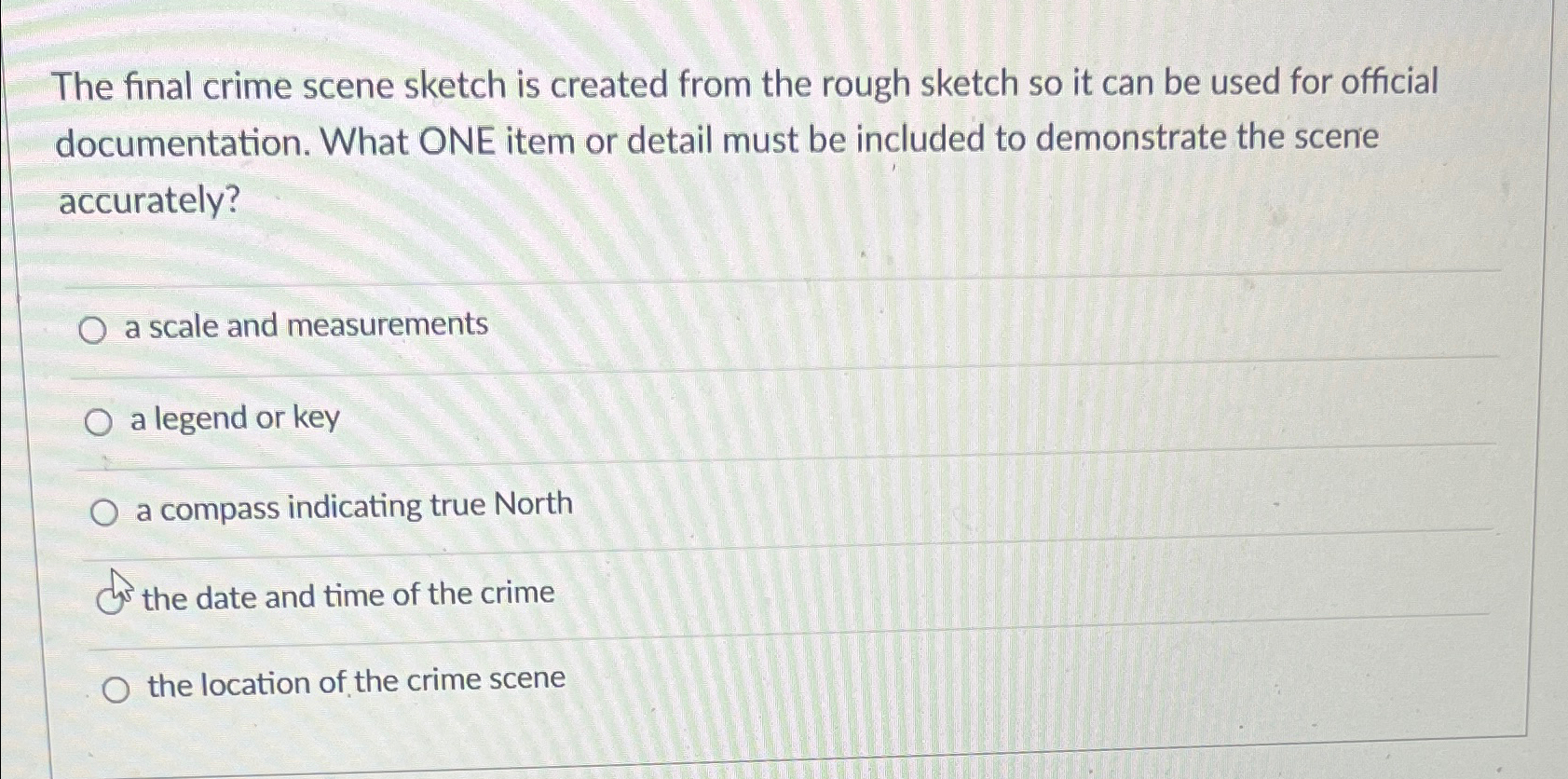 Solved The final crime scene sketch is created from the | Chegg.com