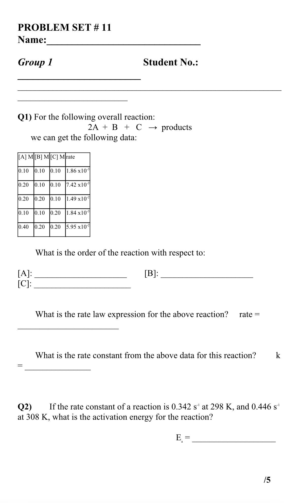 PROBLEM SET # 11Name:Group 1Student No.:Q1) ﻿For the | Chegg.com