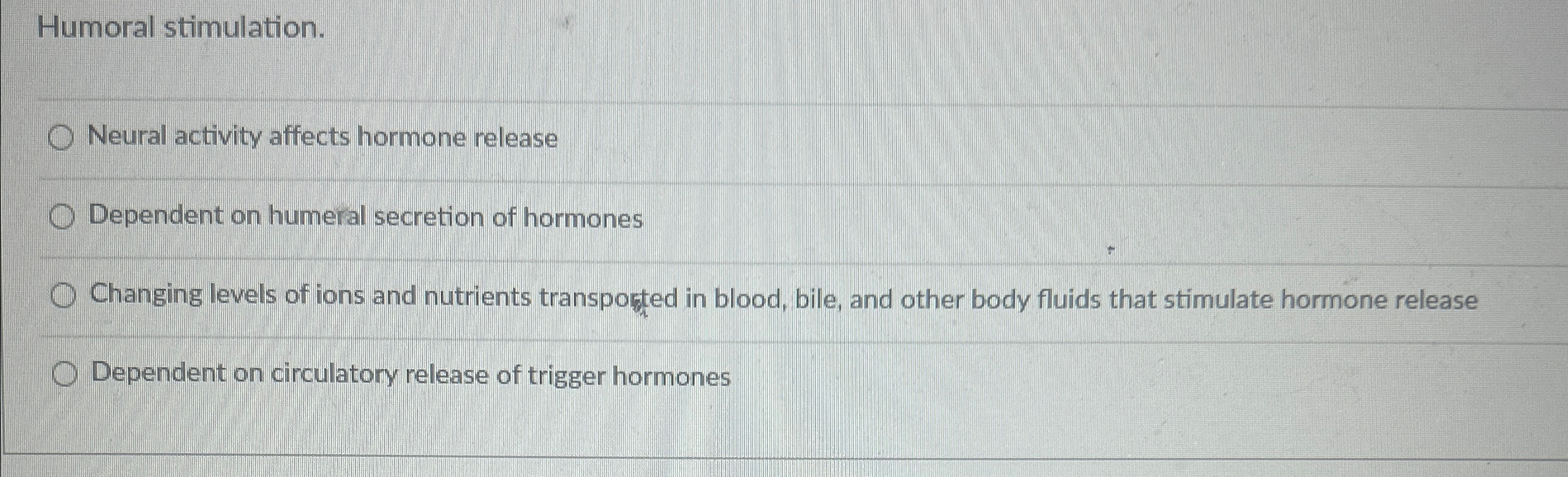 Solved Humoral stimulation.q,Neural activity affects hormone | Chegg.com