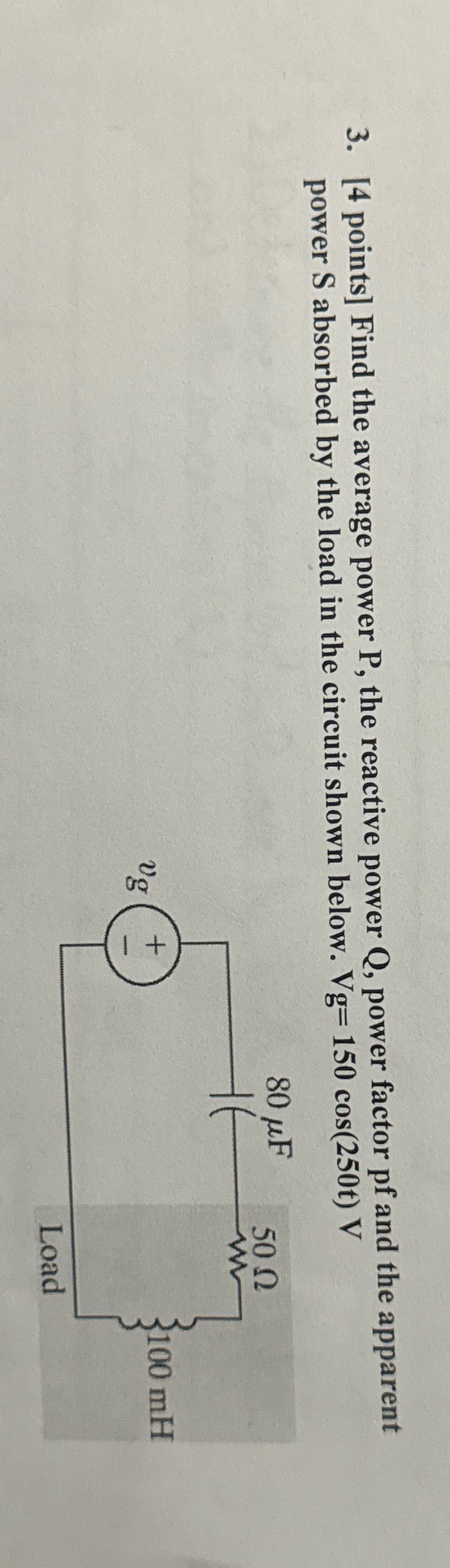 Solved [4 ﻿points] ﻿Find the average power P, ﻿the reactive | Chegg.com