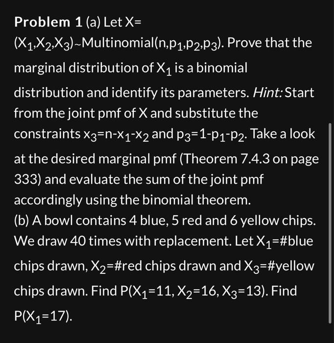 Solved Problem 1 (a) Let X= (X1,X2,X3)∼ Multinomial | Chegg.com