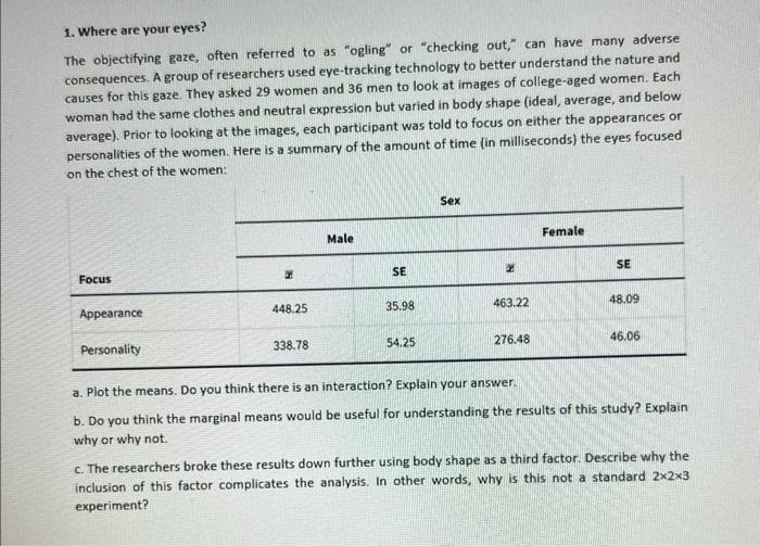 Solved 1. Where are your eyes? The objectifying gaze, often | Chegg.com