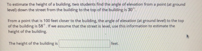 Solved To estimate the height of a building, two students | Chegg.com