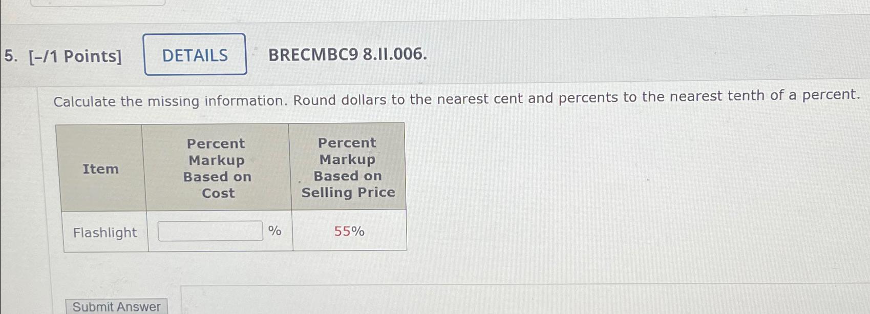 Solved [-/1 ﻿Points]BRECMBC9 8.11.006.Calculate the missing | Chegg.com