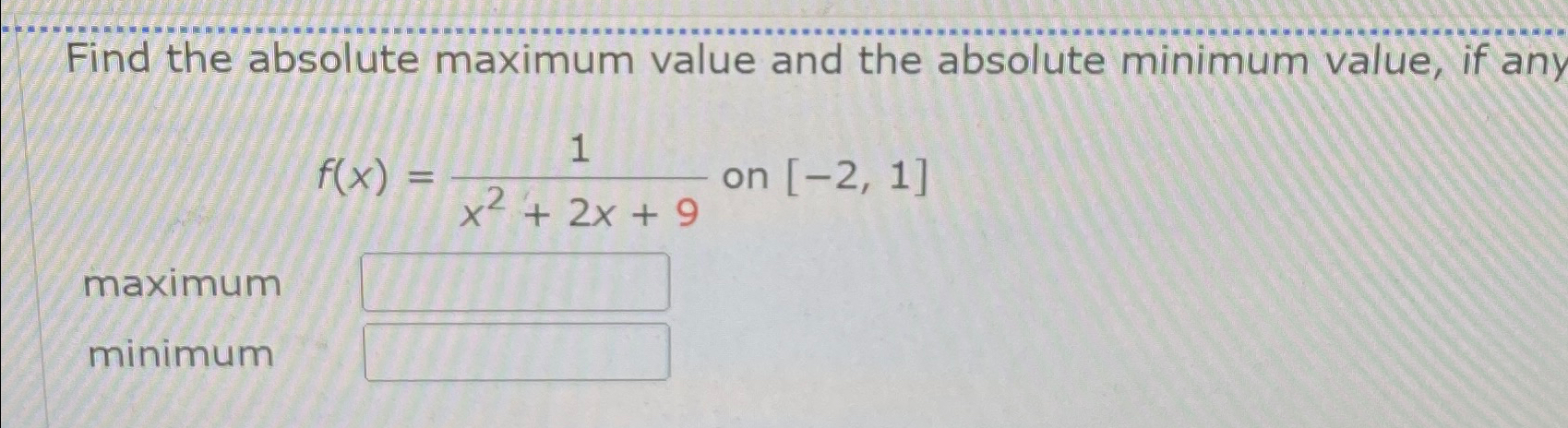 Solved Find the absolute maximum value and the absolute | Chegg.com
