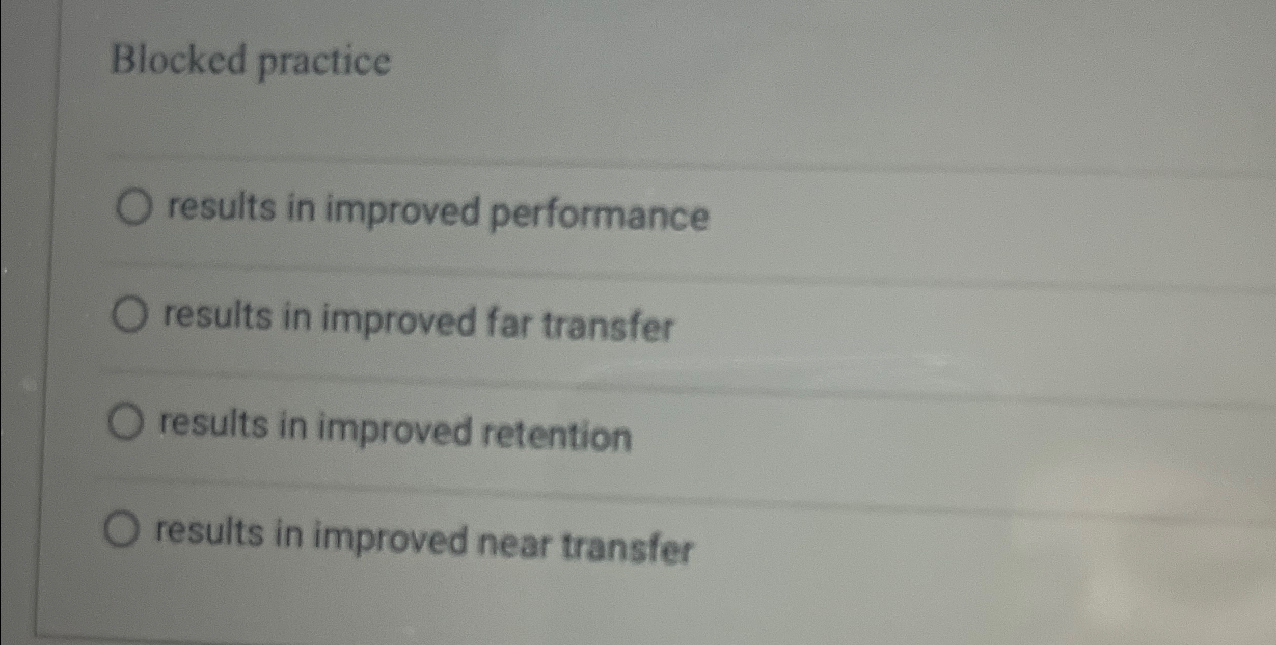 Solved Blocked practiceresults in improved | Chegg.com