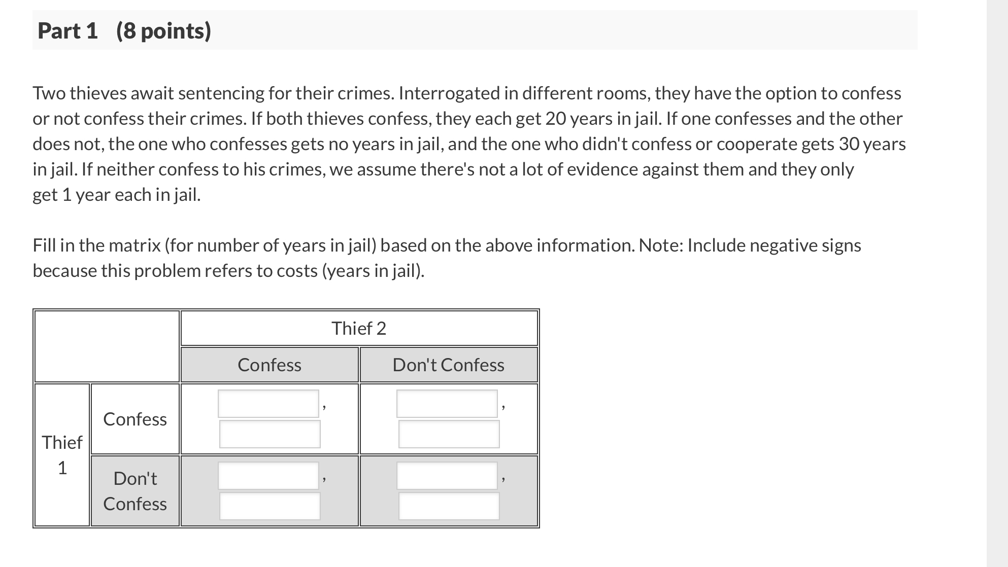Solved Part 1 (8 ﻿points)Two thieves await sentencing for | Chegg.com