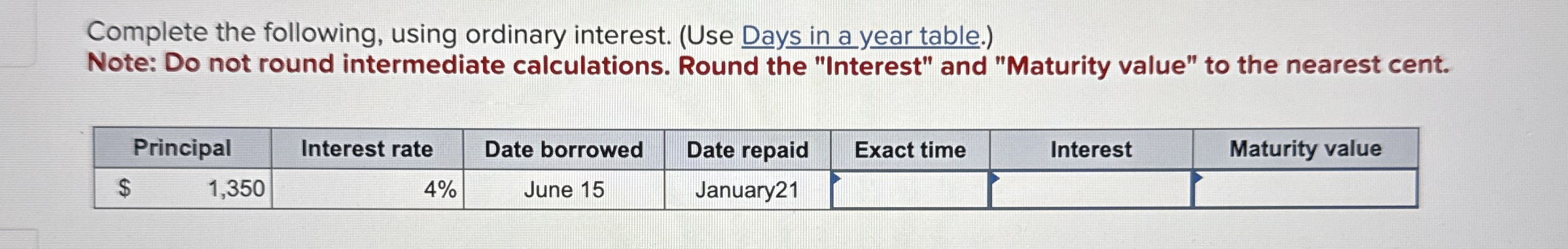 Solved Complete the following, using ordinary interest. (Use | Chegg.com