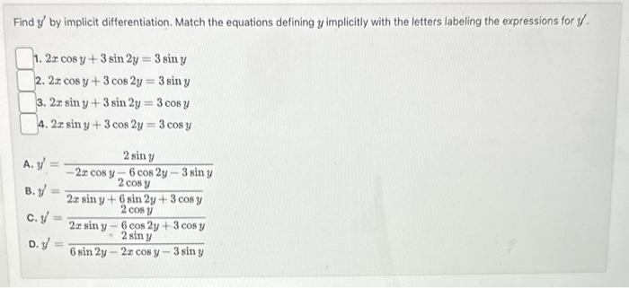 Solved Find y′ by implicit differentiation. Match the | Chegg.com