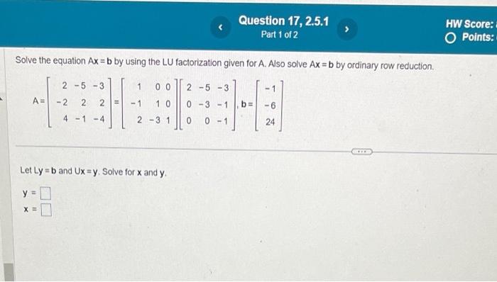 Solved Solve the equation Ax=b by using the LU factorization | Chegg.com