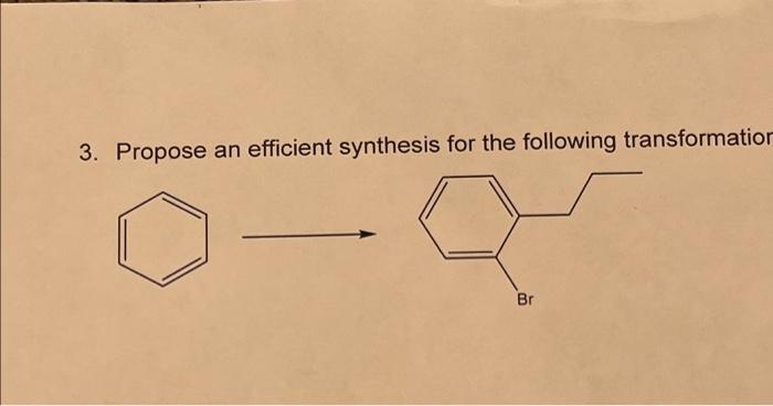 Solved 3. Propose an efficient synthesis for the following | Chegg.com