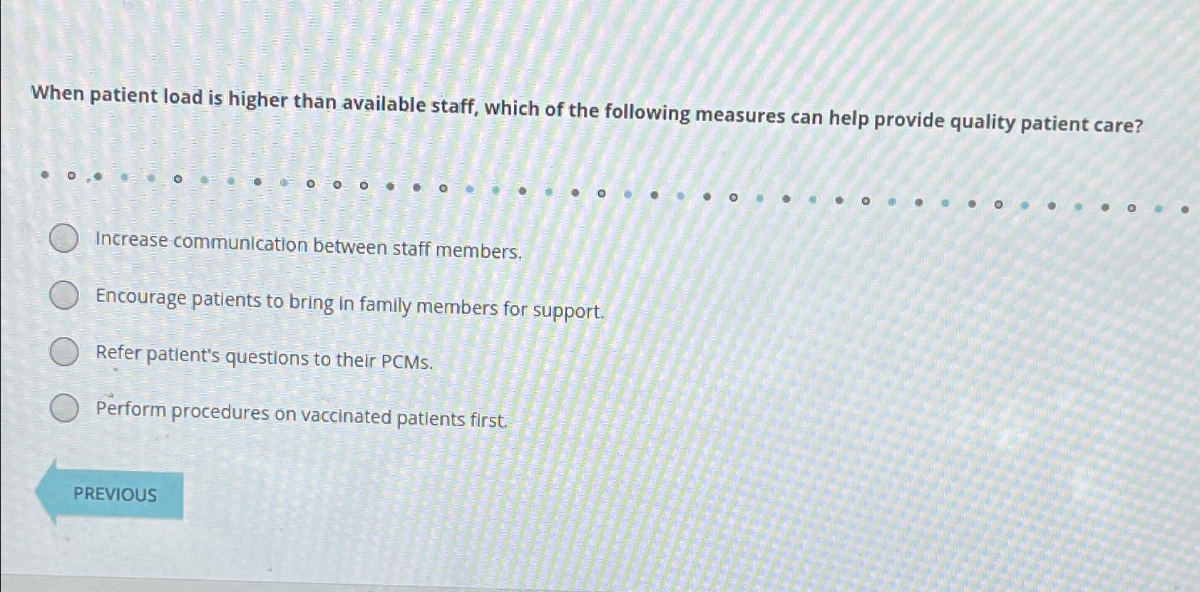 Solved When patient load is higher than available staff, | Chegg.com