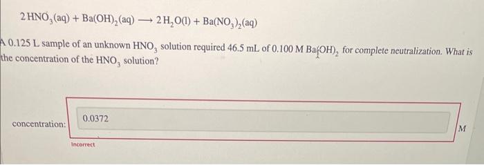 Solved 2HNO3(aq)+Ba(OH)2(aq) 2H2O(l)+Ba(NO3)2(aq) 1.125 L | Chegg.com